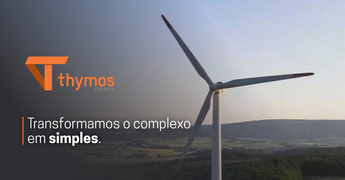 Thymos Energia | Transformamos o complexo em simples